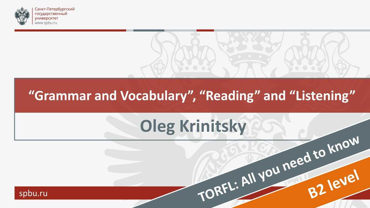 TORFL: All you need to know. B2. Grammar and Vocabulary, Reading and ...