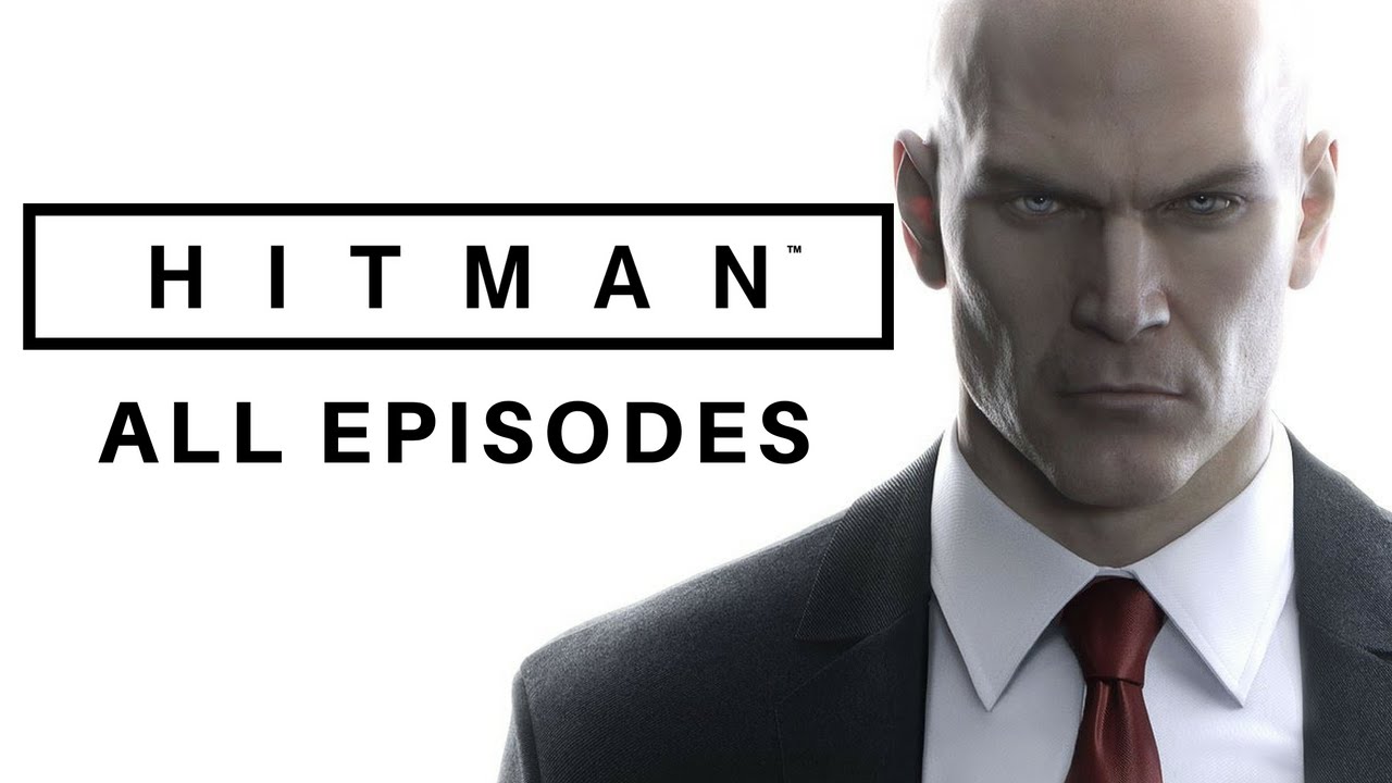 HITMAN ENTIRE GAMEPLAY WALKTHROUGH 2016 - YouTube