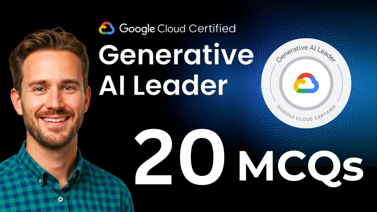 Top 20 Google Generative AI Leader Certification Questions and Answers Explained with details ...