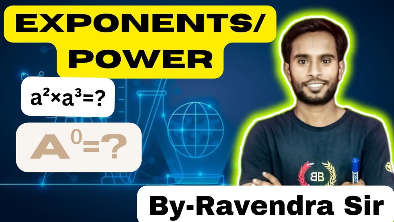 EXPONENTS| POWER| CLASS 9th| MATHS| BY- RAVENDRA SIR - YouTube