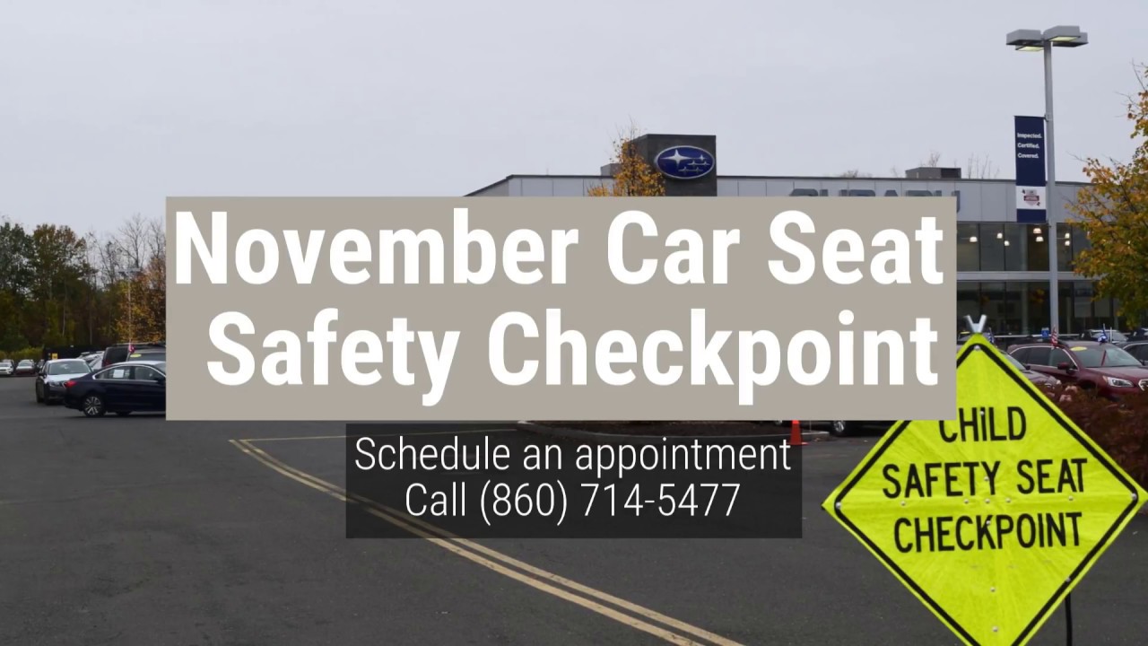 November Car Seat Safety Checkpoint│Bertera Subaru of Hartford - YouTube