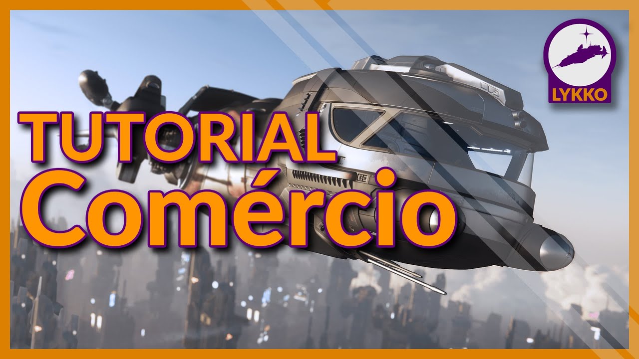 Star Citizen - Tutorial Comércio Básico. - YouTube