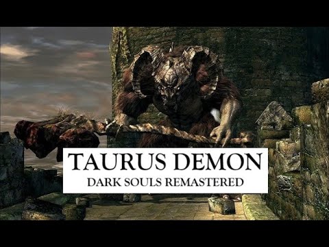 Taurus Demon Boss Fight- Dark Souls Remastered - YouTube