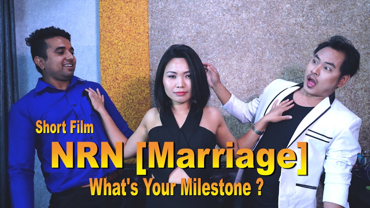 Nepali Short Film- NRN [Marriage]? What's Your Milestone? - YouTube