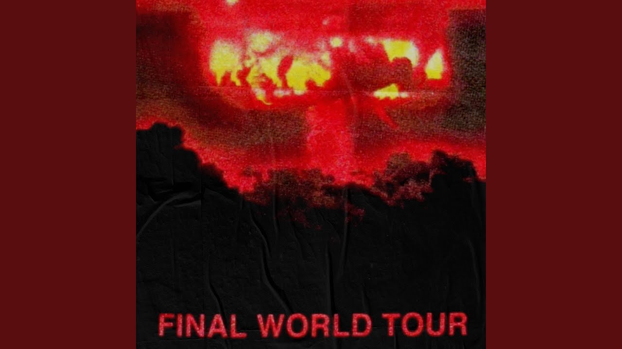FINAL WORLD TOUR - YouTube Music