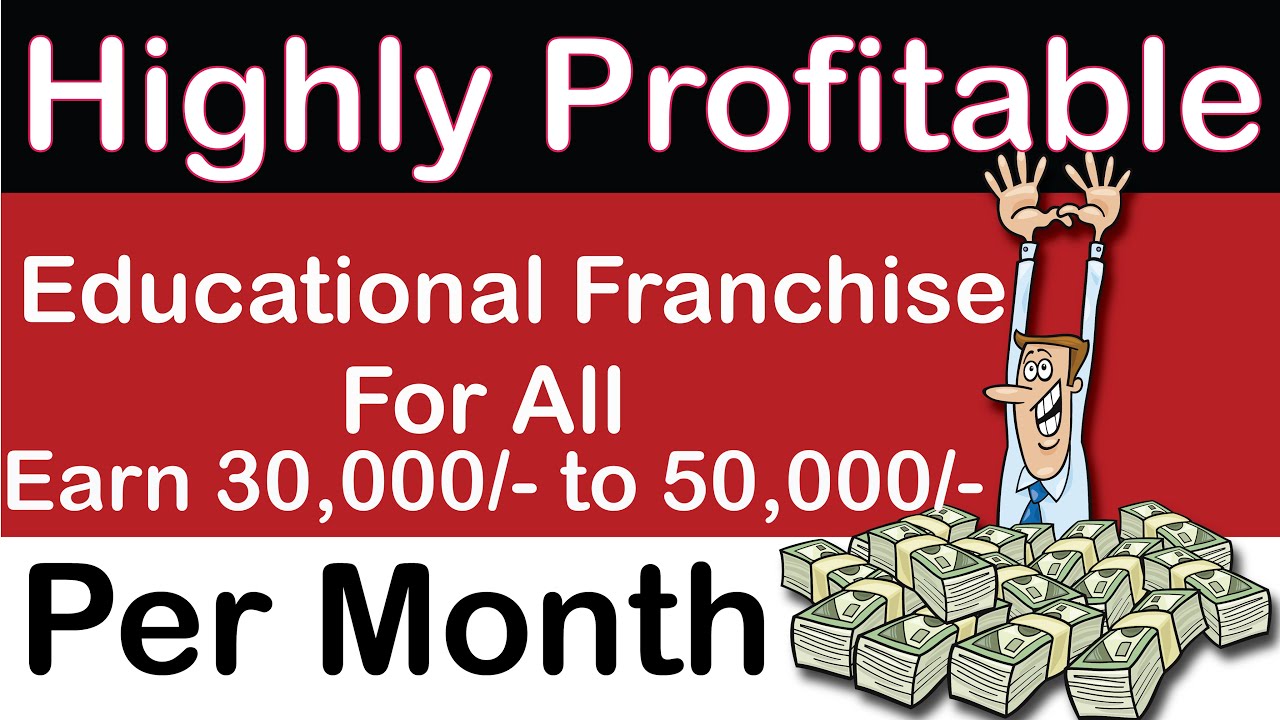 Highly Profitable Educational Franchise Business Earn 30 000 To 50 000 highly-profitable-educational-franchise-business-earn-30-000-to-50-000