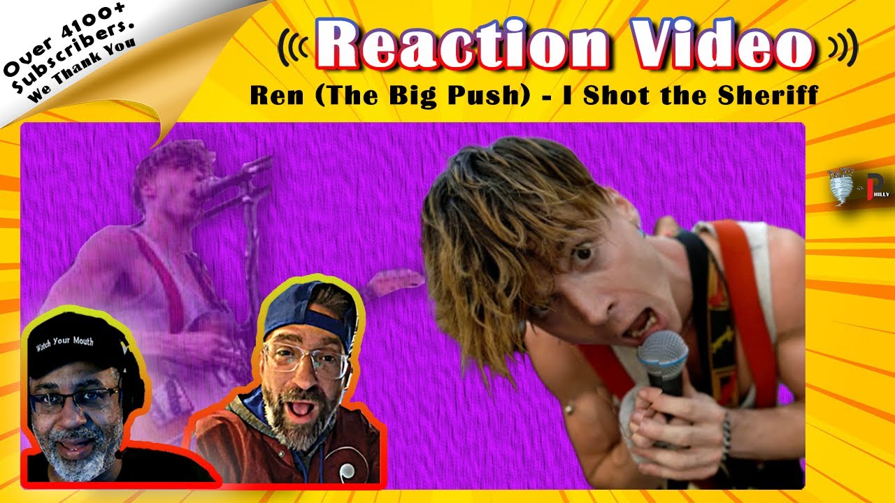 🎶Ren (The Big Push) | I Shot the Sheriff [Get Better Ren - We Need You ...