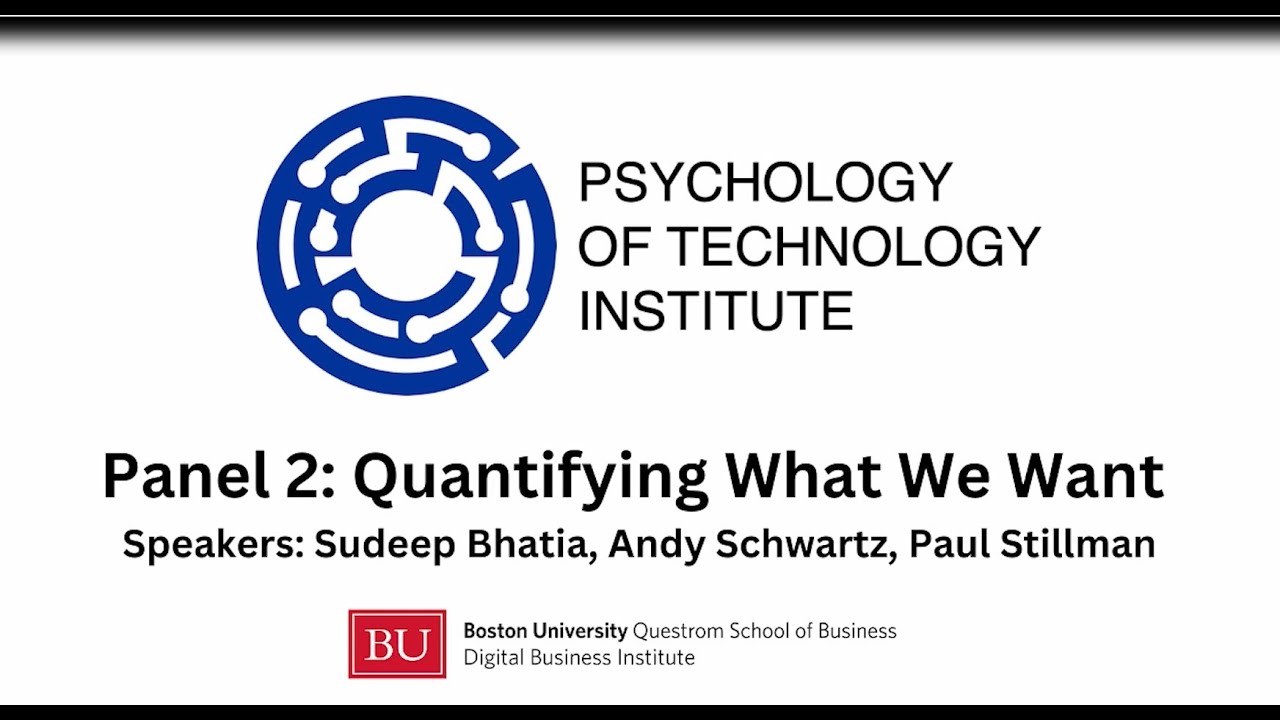 Panel 2: Quantifying What We Want with Sudeep Bhatia, H. Andrew ...