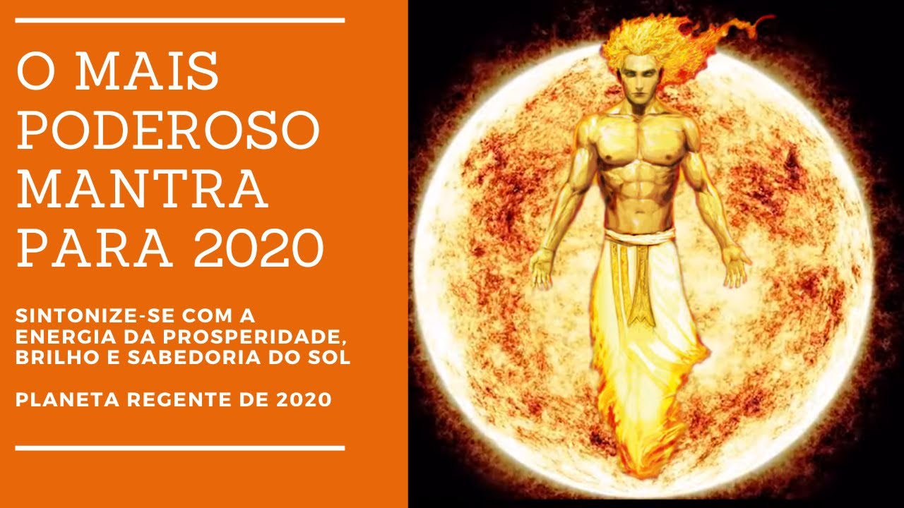 Mantra mais Poderoso para 2020... Se conecte com a energia do Sol e ...