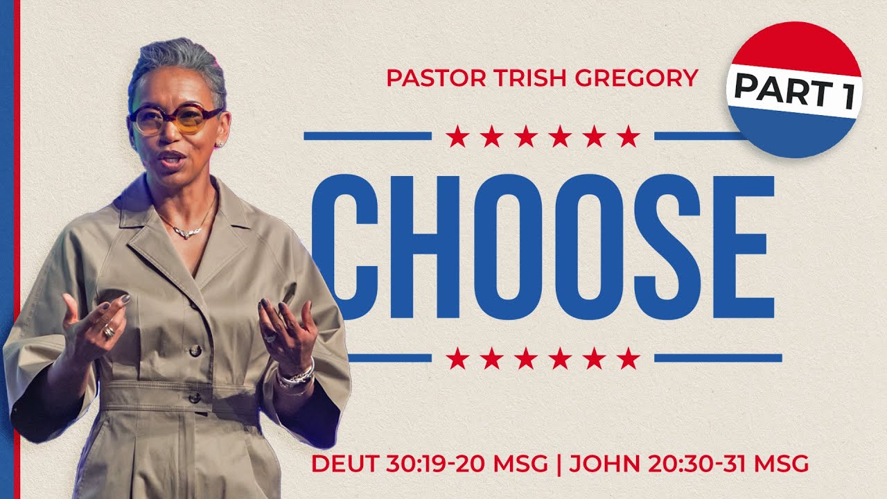 Choose: Part 1 || Pastor Trish Gregory || Linked UP Church - YouTube