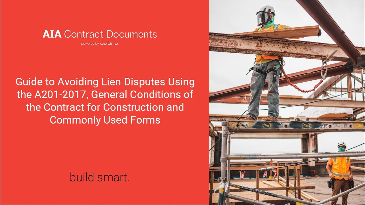 Guide to Avoiding Lien Disputes Using the A201®-2017, and Commonly Used ...