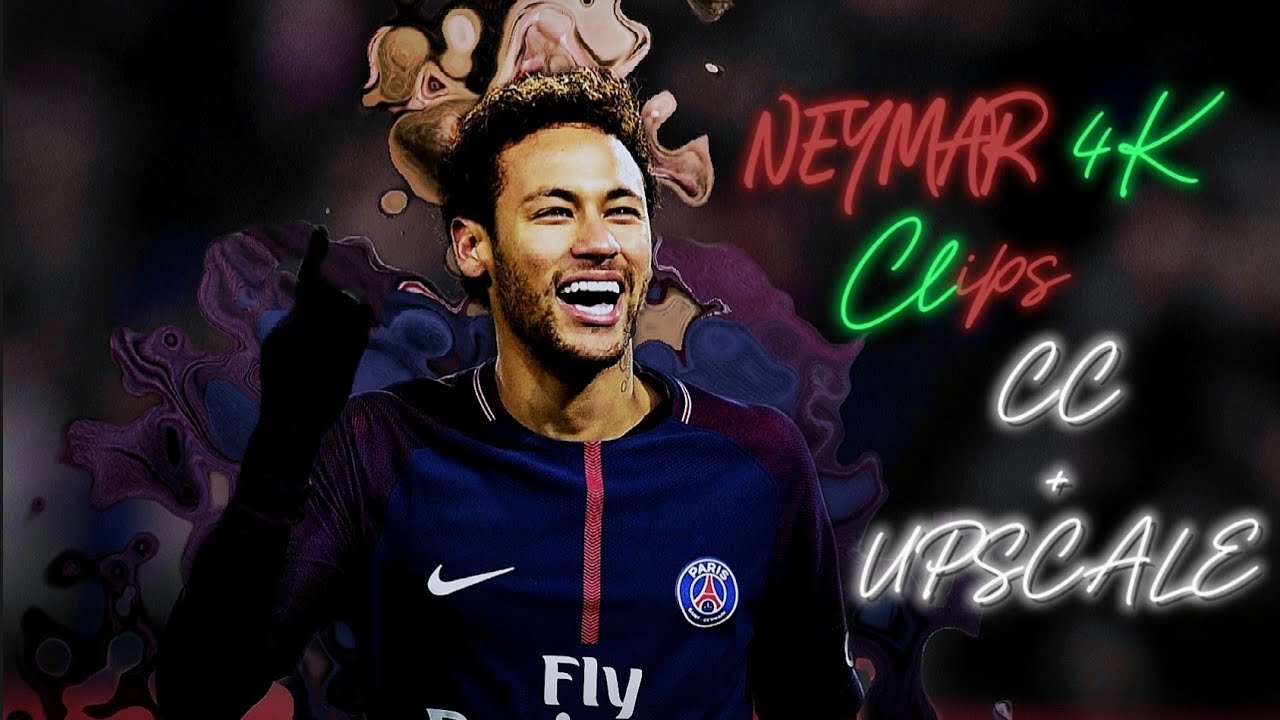 NEYMAR 4K CLIPS FOR EDIT • FREE CLIPS • CC+UPSCALE FOR HIGH QUALITY ...