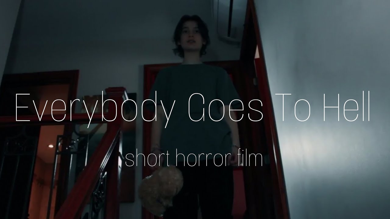 Everybody Goes To Hell (Short Horror Film) | HD - YouTube