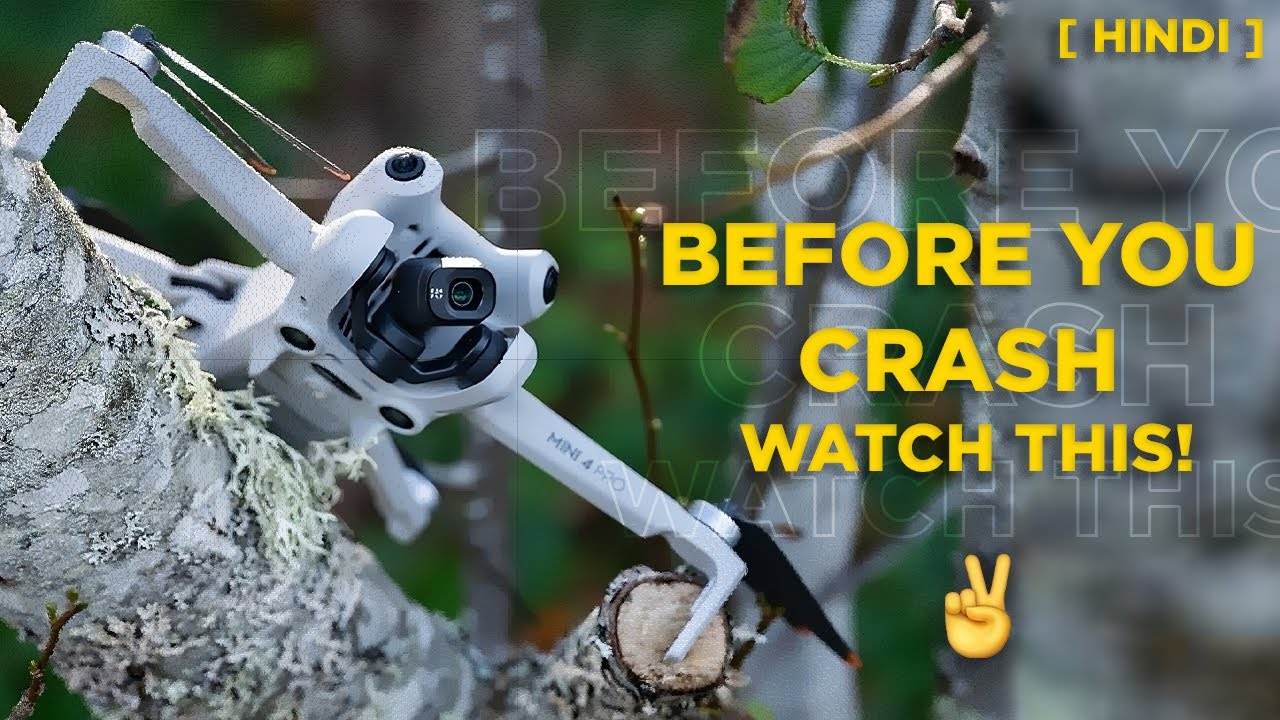 [ Hindi ] Don’t Crash Your Drone! Follow These Expert Tips | Dji Mini 4 ...