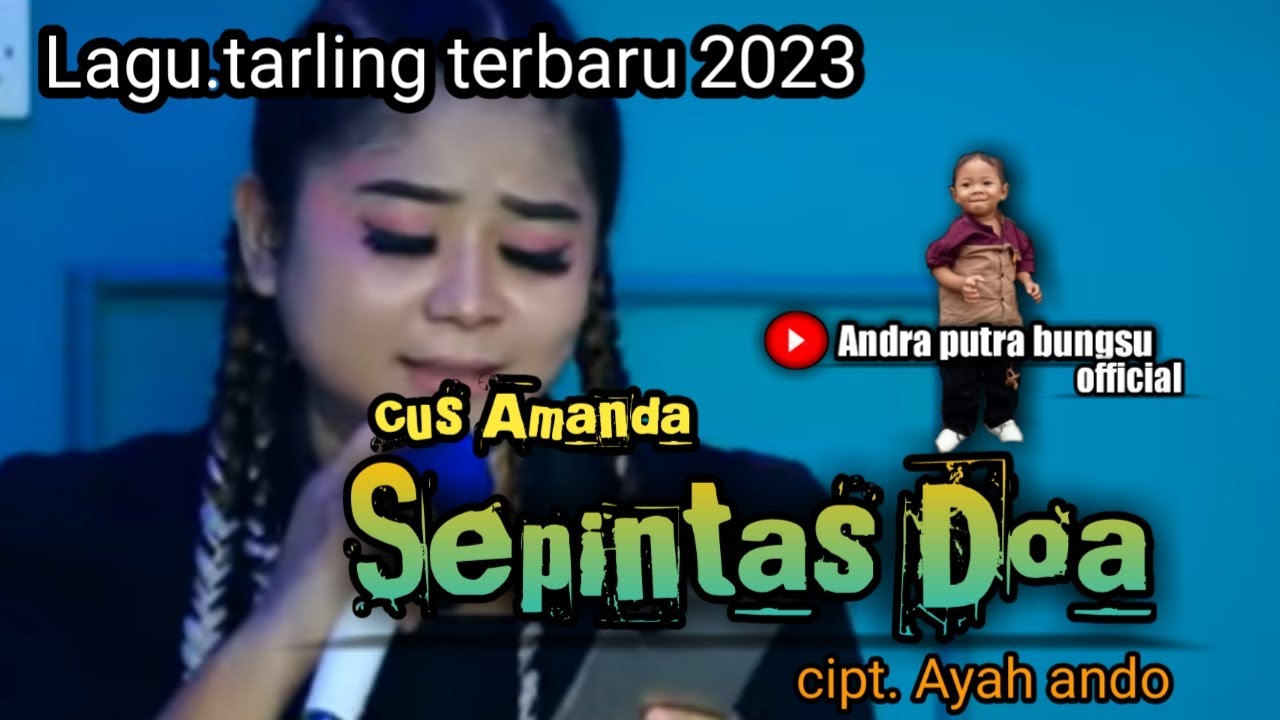 Sepintas Doa/ Lagu single terbaru 2023 / cover. Cus Amanda #tarlingterbaru2023 - YouTube
