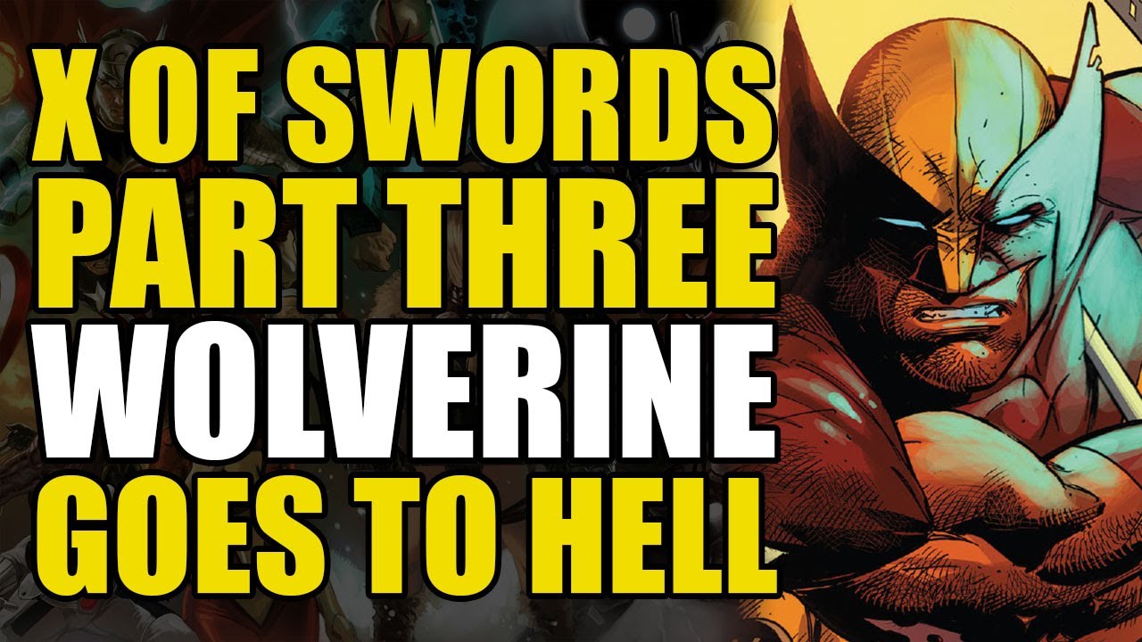 Wolverine Goes To Hell: X Of Sword Part 3 | Comics Explained - YouTube