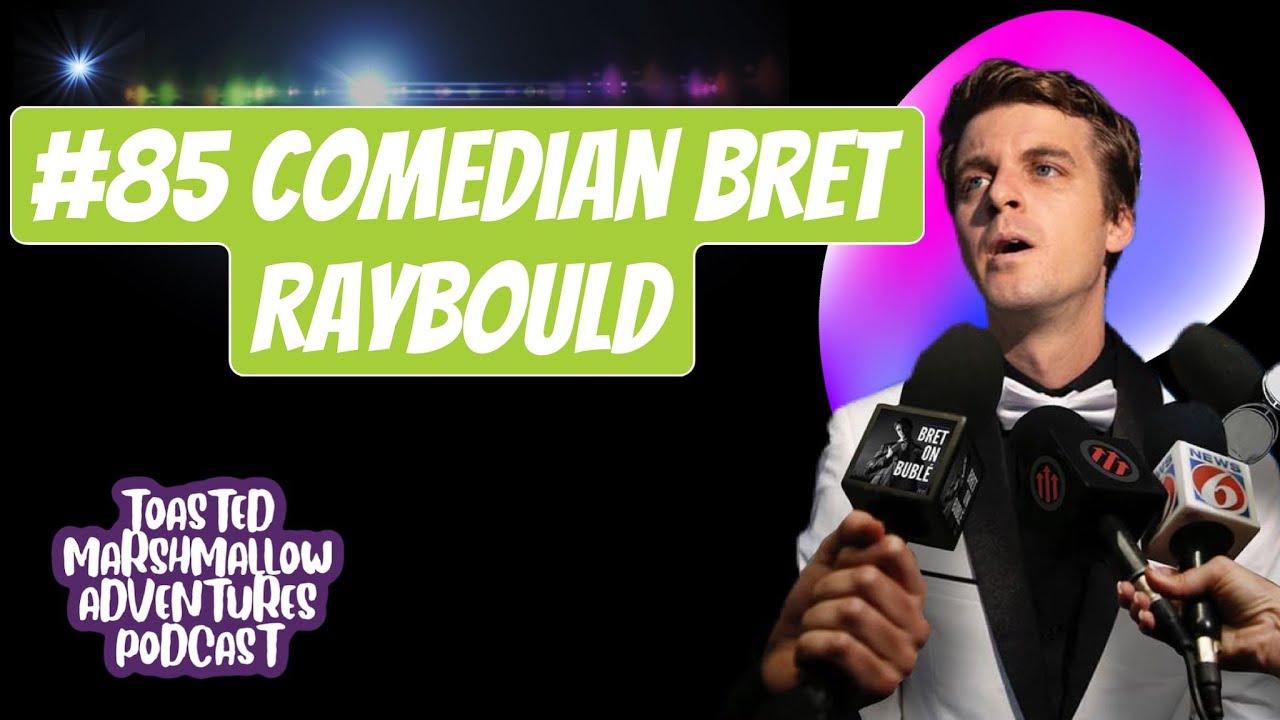 #85 Comedian Bret Raybould - YouTube