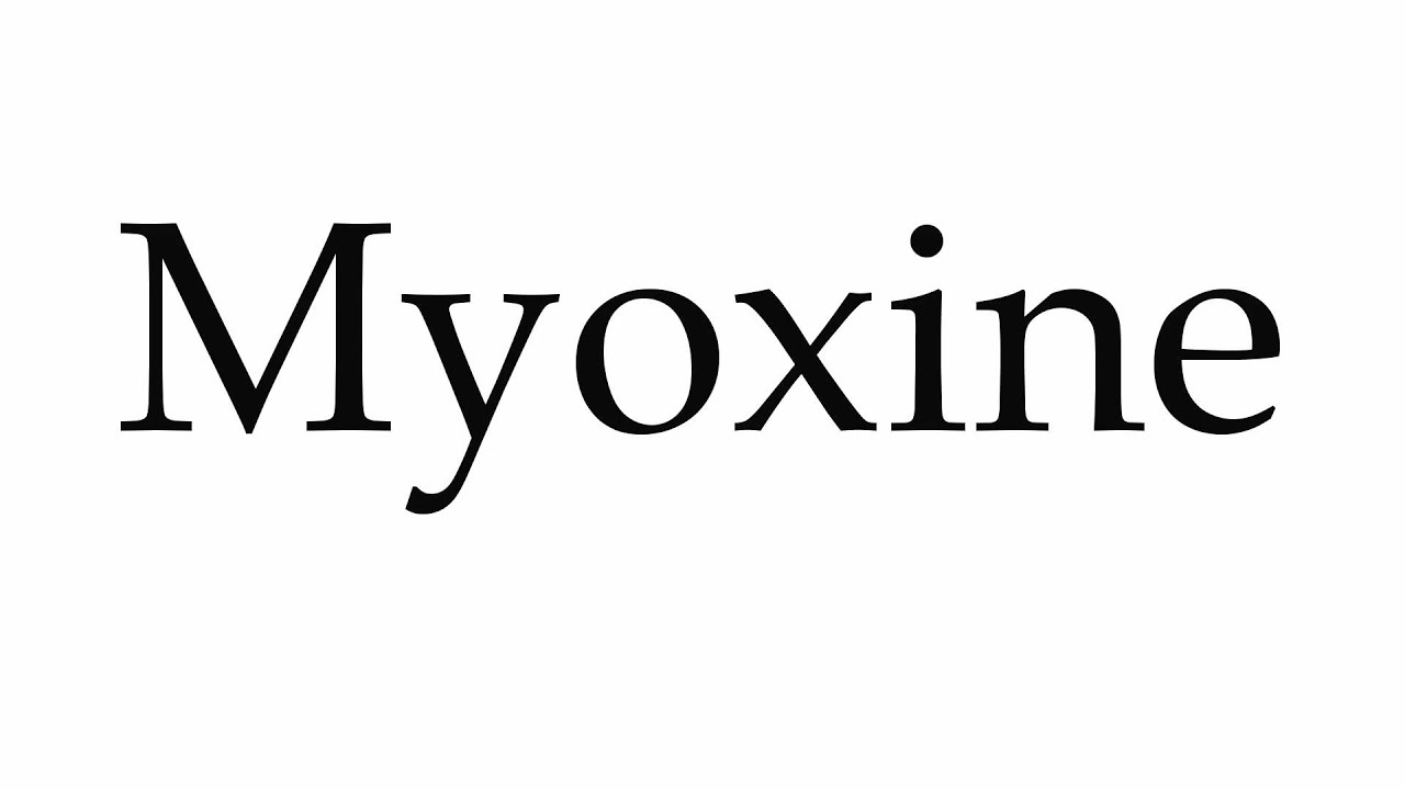How to Pronounce Myoxine - YouTube