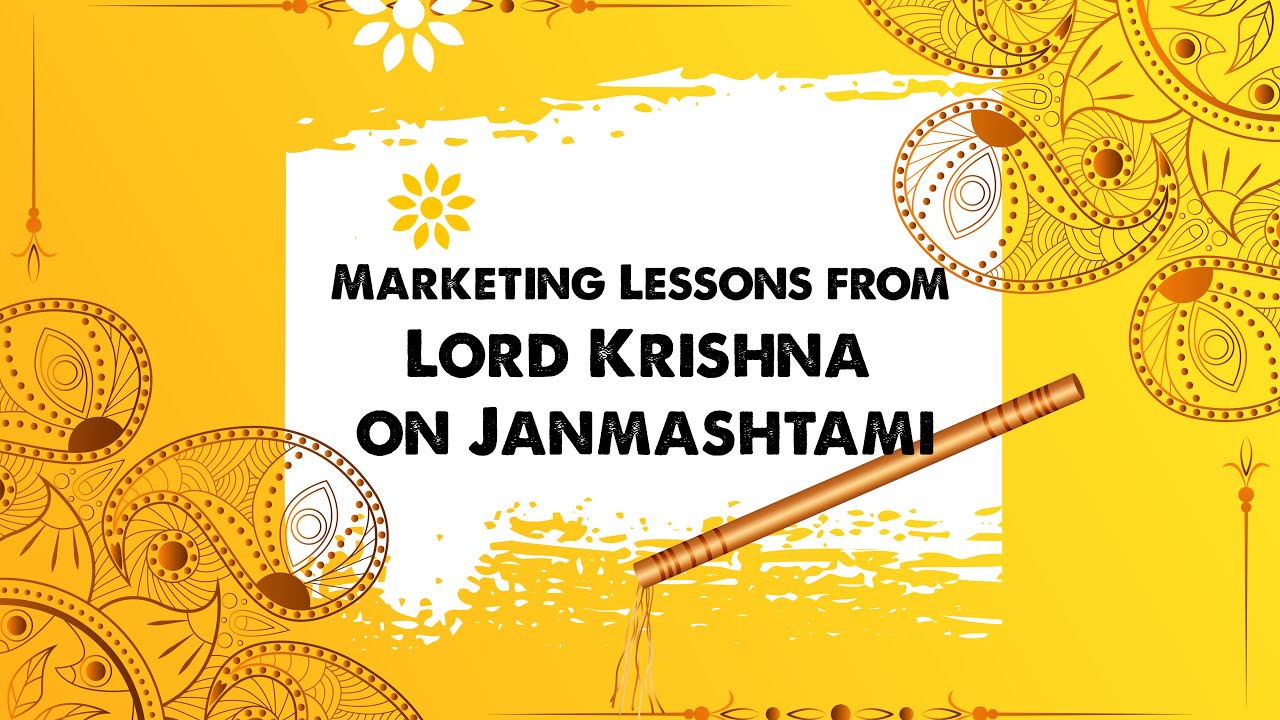 Unveiling Marketing Secrets: Lessons from Lord Krishna on Janmashtami | Happy Janmashtami - YouTube
