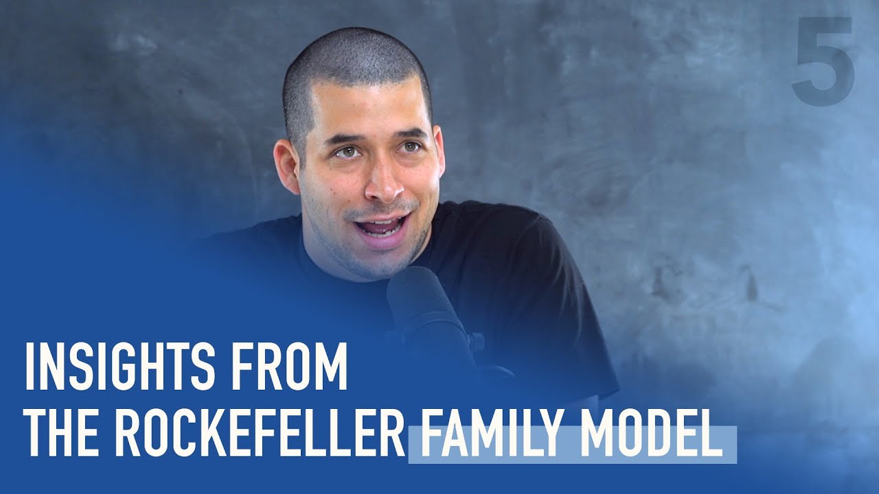 Insights from the Rockefeller Family Model | Ep. 231 - YouTube