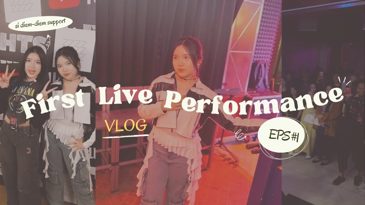 VLOG LIVE PERFORMANCE PERTAMA - YouTube
