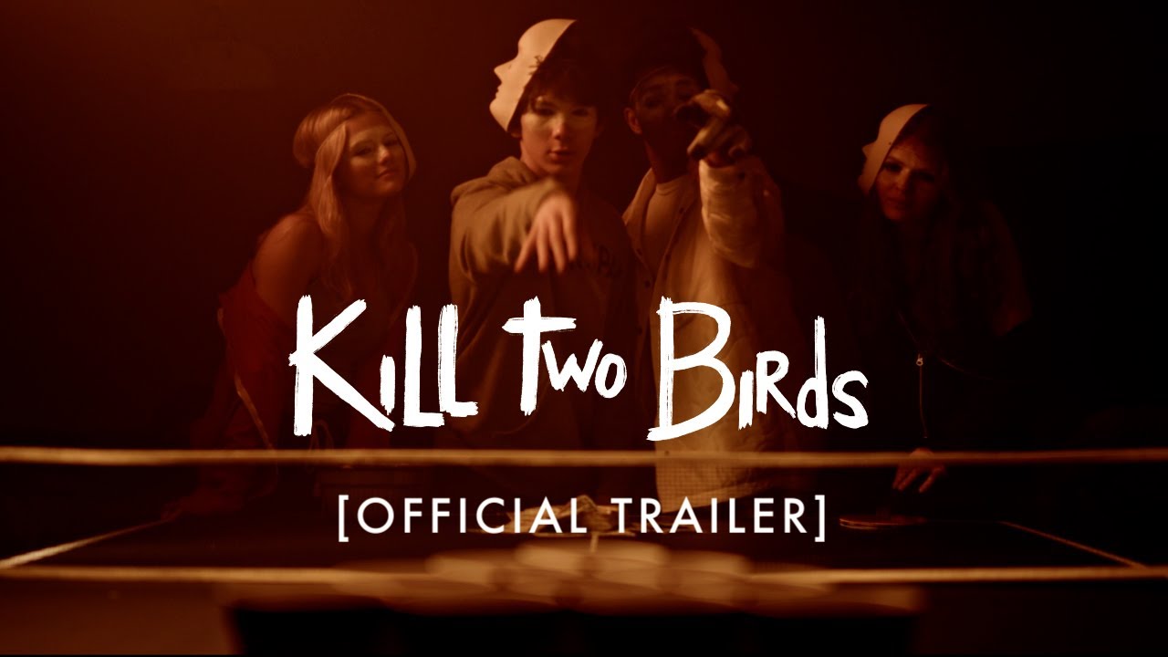 Kill Two Birds | Official Trailer - YouTube