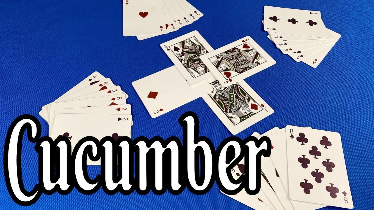 How to Play Cucumber: A last trick card game for 2-6 players - YouTube