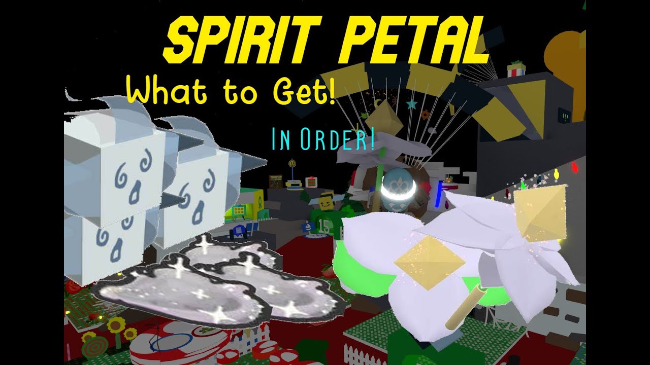 What to get in *ORDER* SPIRIT PETAL Bee Swarm Simulator! - YouTube