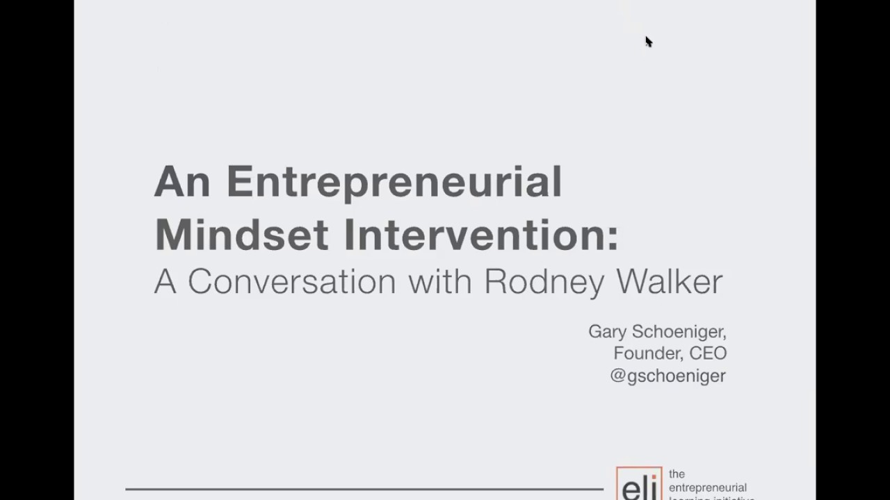 An Entrepreneurial Mindset Intervention—A Conversation with Rodney ...