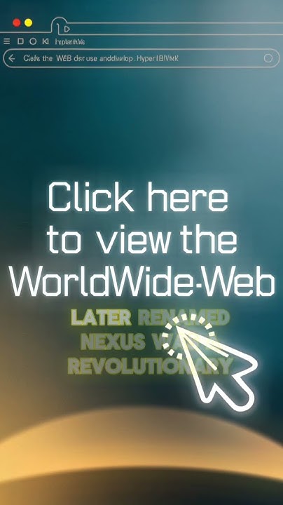 The First Web Browser: How the Internet's Gateway Was Born! #FirstWebBrowser#History# ...