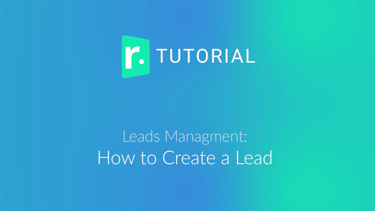 Tutorial - How to create a Lead - YouTube