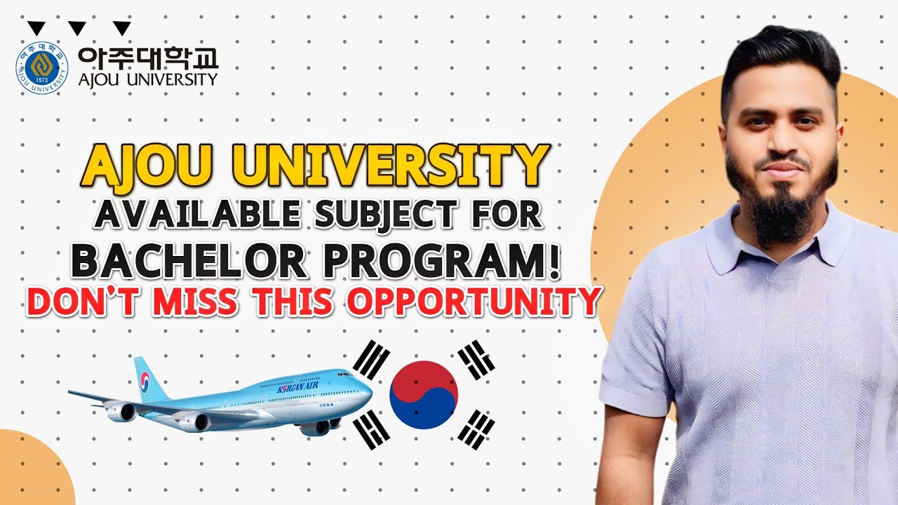 Admission Going On | Ajou University for Bachelor Program | University ...