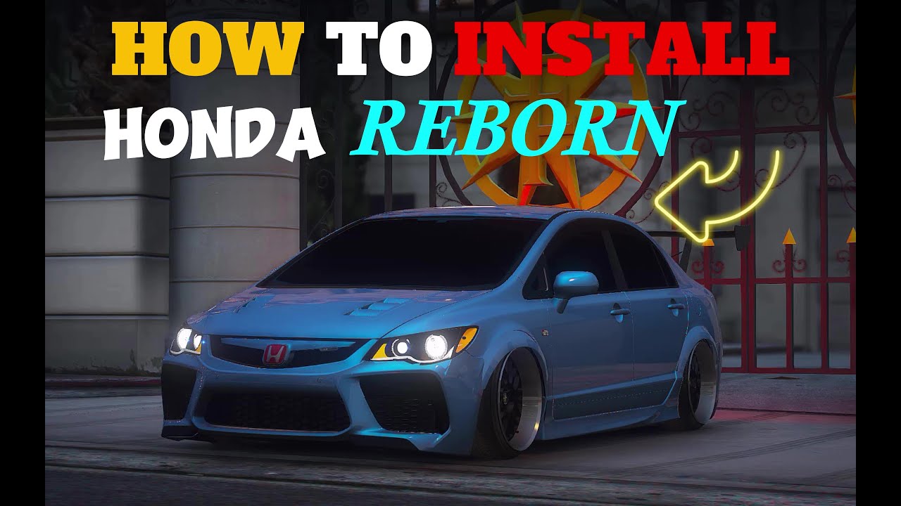 HOW TO INSTALL HONDA REBORN || MOD LINK IN DESCRIPTION - YouTube