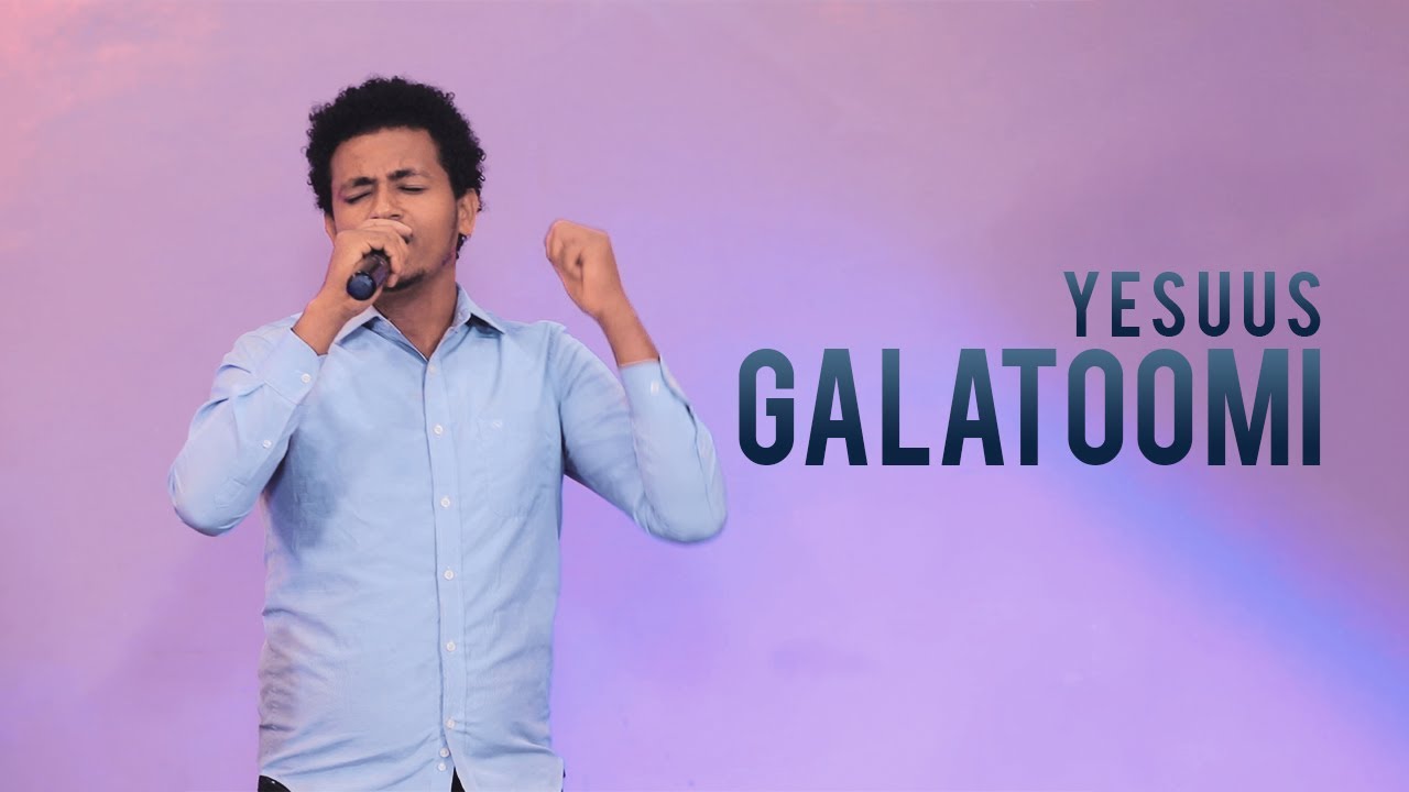 YESUUS GALATOOMI || WORSHIP TIME || IFA DESISA - YouTube