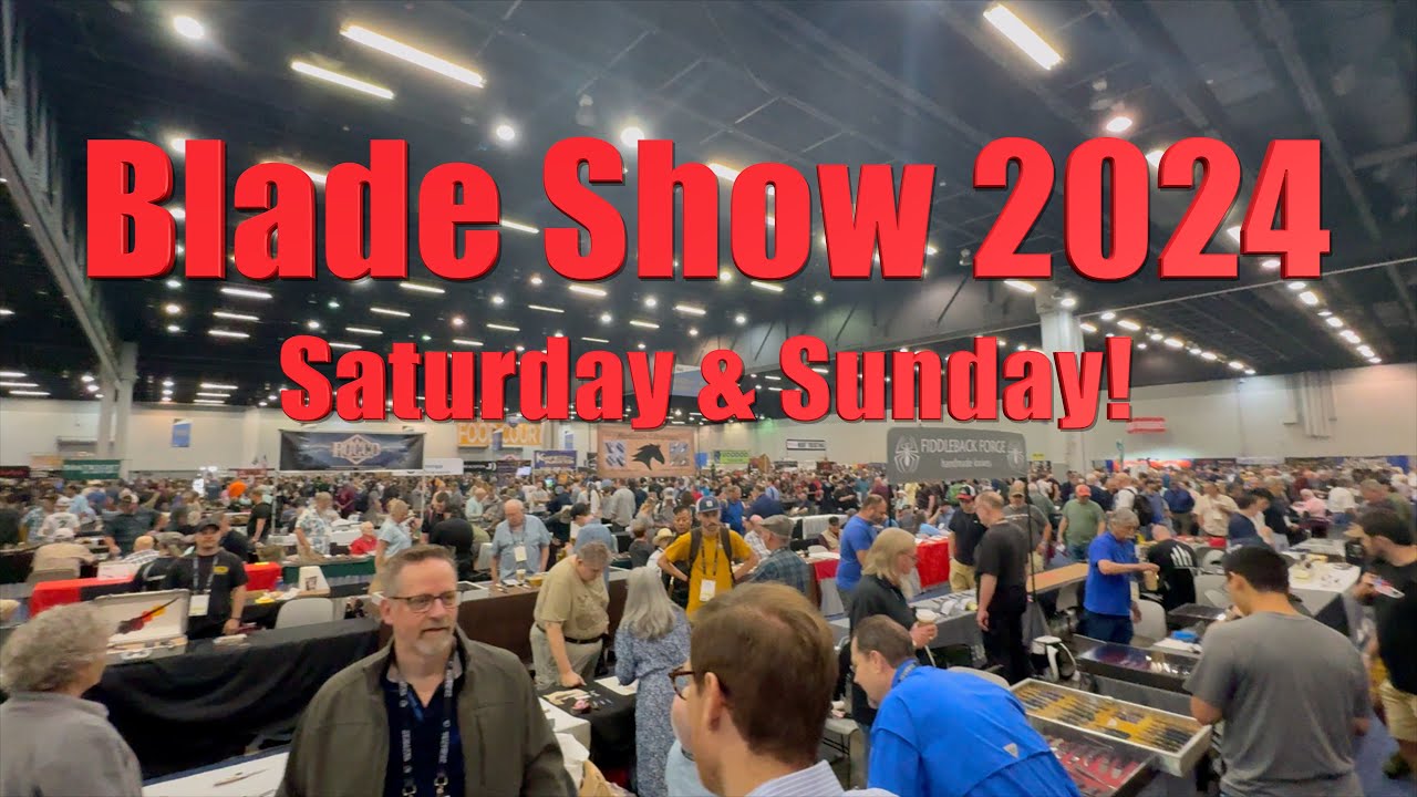 Blade Show 2024 - Saturday & Sunday - All I Could See! #bladeshow # ...