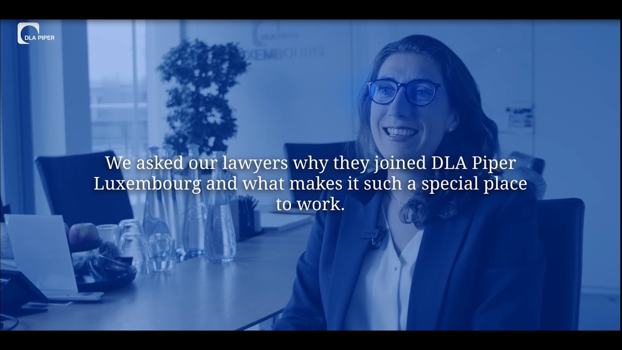 What it's like to work at DLA Piper in Luxembourg - with Caroline ...