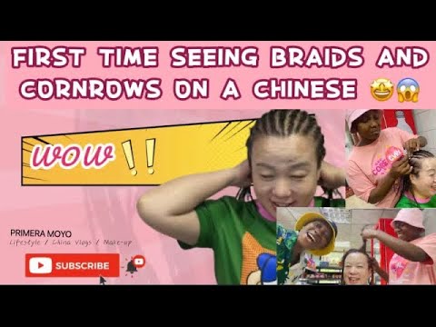 FIRST TIME SEEING BRAIDS AND CORNROWS ON A CHINESE🤩😱… WOW !! / My ...