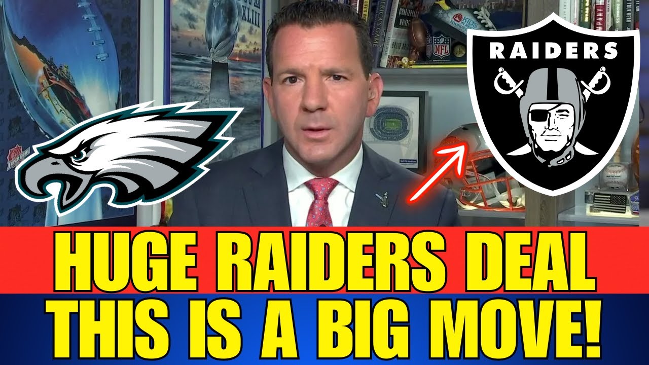 🚨URGENT! EAGLE BIG TRADE TO RAIDERS! THIS IS A BIG MOVE IN THE NFL! LAS ...