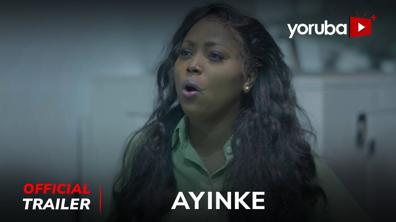 Ayinke Yoruba Movie 2024 | Official Trailer | Now Showing On Yorubaplus - YouTube