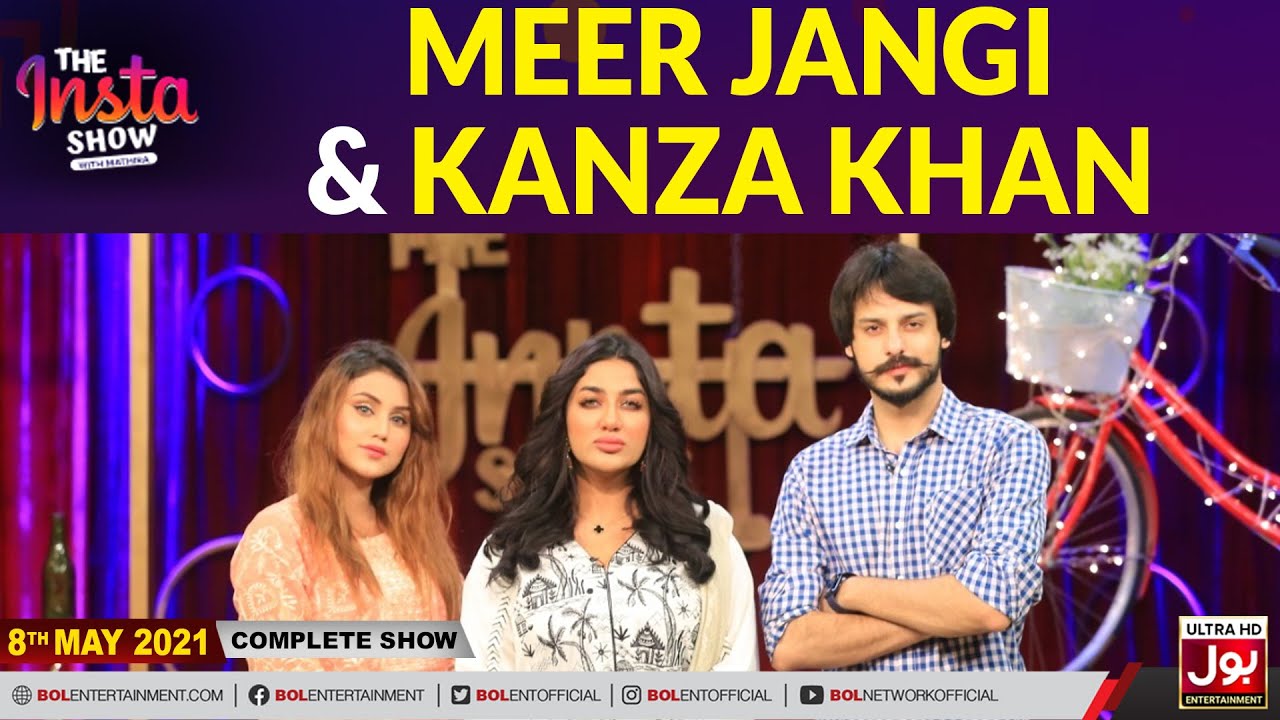 Meer Jangi | Kanza Khan | The Insta Show With Mathira | Complete Show - YouTube