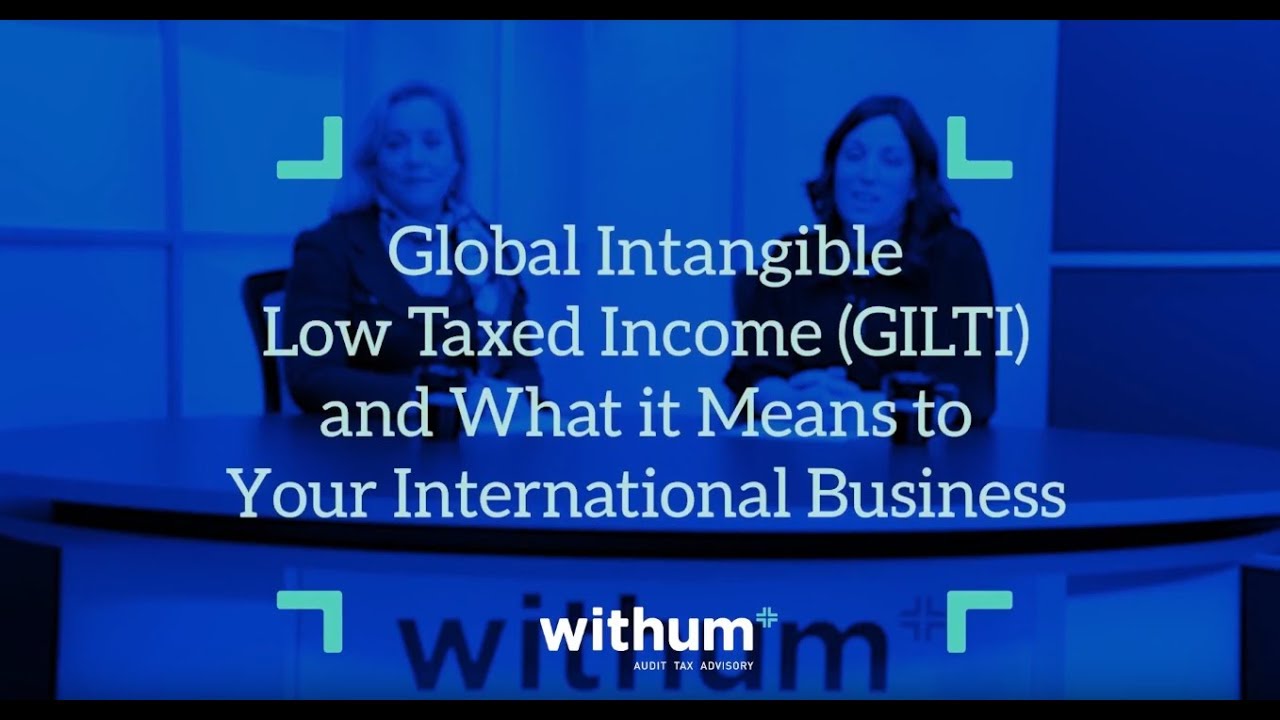 What GILTI Means to Your International Business - YouTube