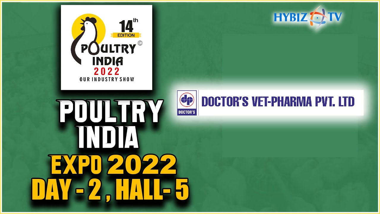 Doctors Vet Pharma | Veterinary Health Care | Poultry India Expo 2022 | | Hybiz tv - YouTube