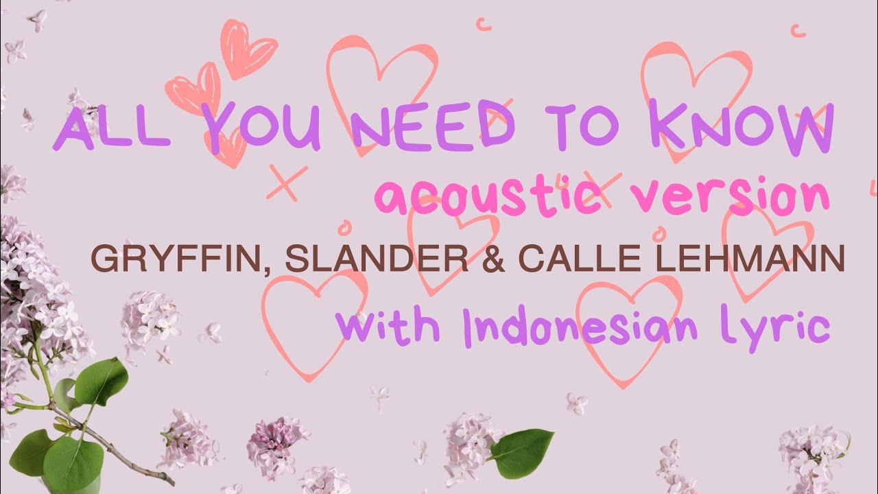 All You Need To Know (Acoustic Version) - Gryffin, Slander & Calle ...