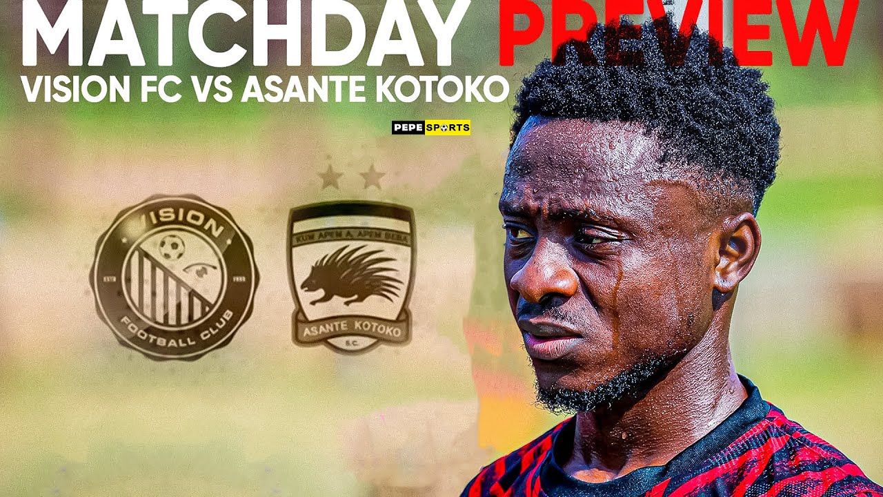ASANTE KOTOKO 🇦🇹 MATCH DAY SQUAD 🔥 PLUS MATCH PREVIEW VISION FC VS KOTOKO- KEY TALKING POINTS ...