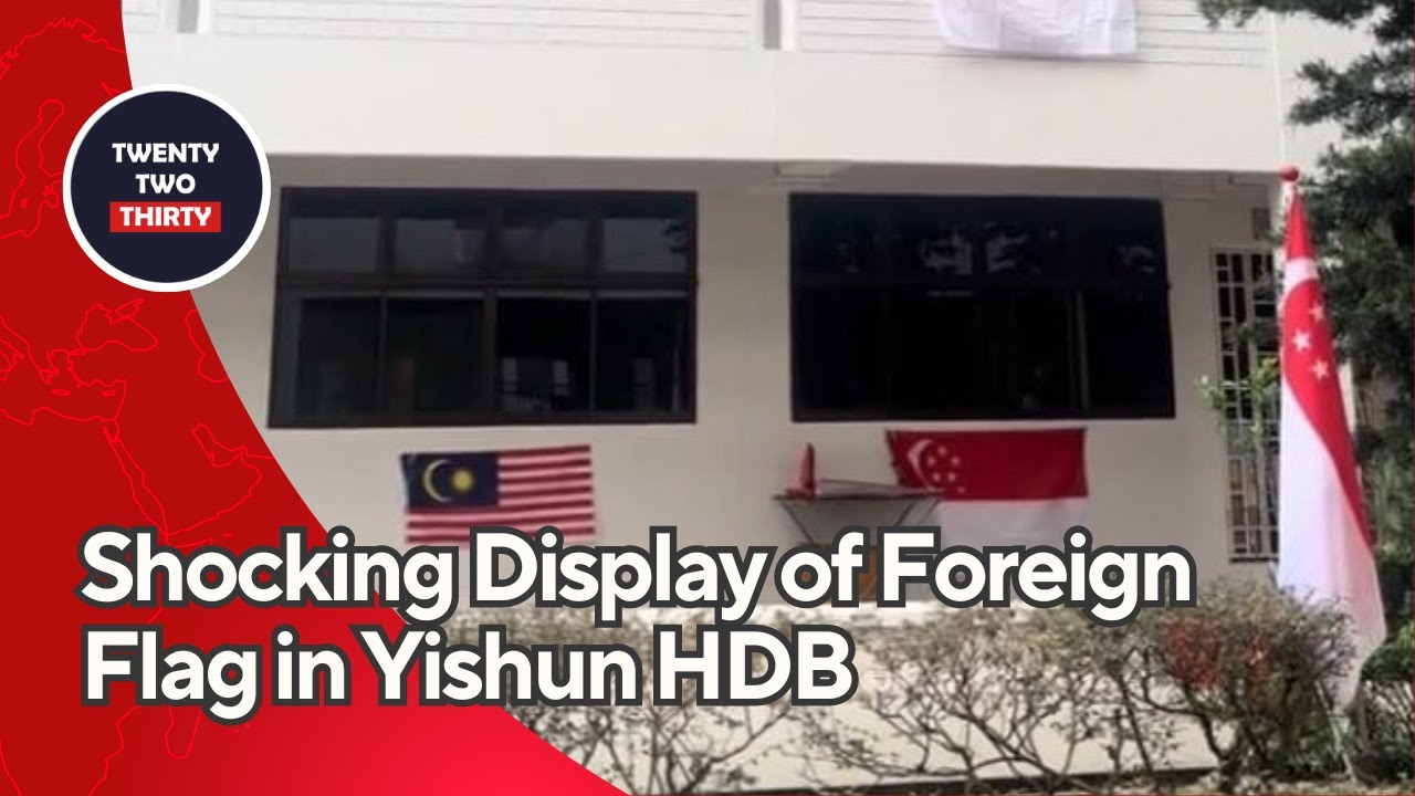 Shocking Display of Foreign Flag in Yishun HDB—Should Residents Be ...