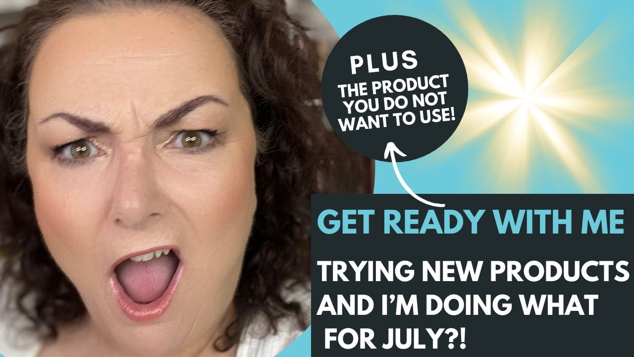 Get Ready With Me: July Launch & New Product Try-on! - YouTube