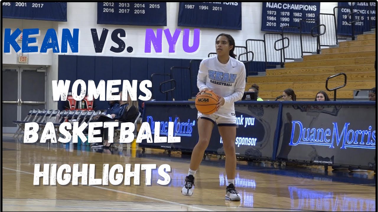 Kean University Vs. New York University Women's Basketball Highlights ...