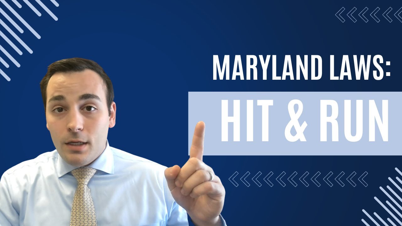 Maryland Hit and Run Laws Explained | Penalties, Defenses, and Your ...
