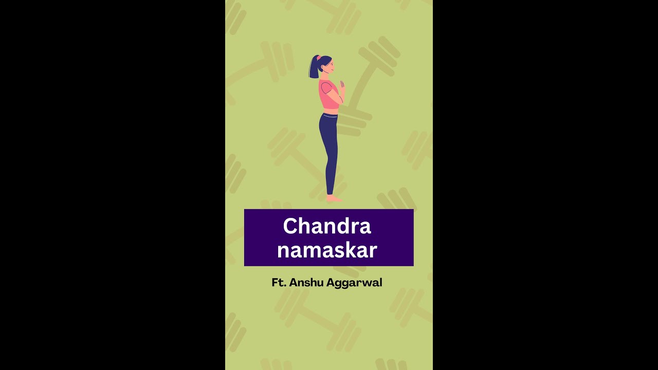 Chandra namaskar Ft.Anshu Aggarwal 💪🏻💪🏻 - YouTube