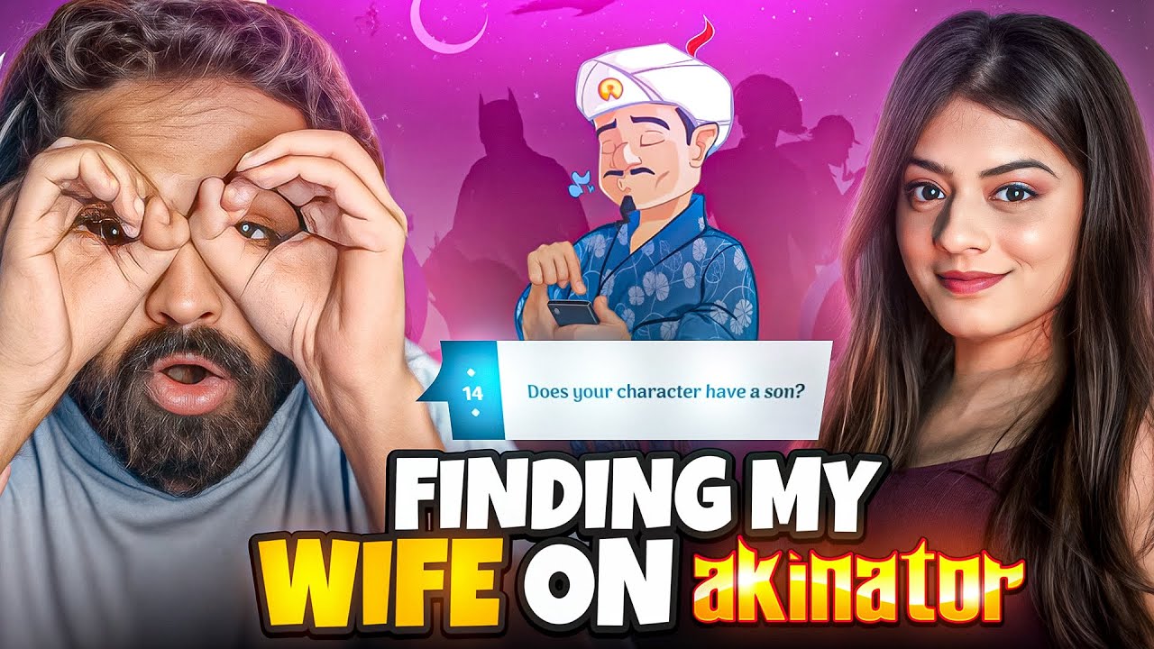 Finding My WIFE on AKINATOR 🔍*GONE WRONG* 😂 - YouTube